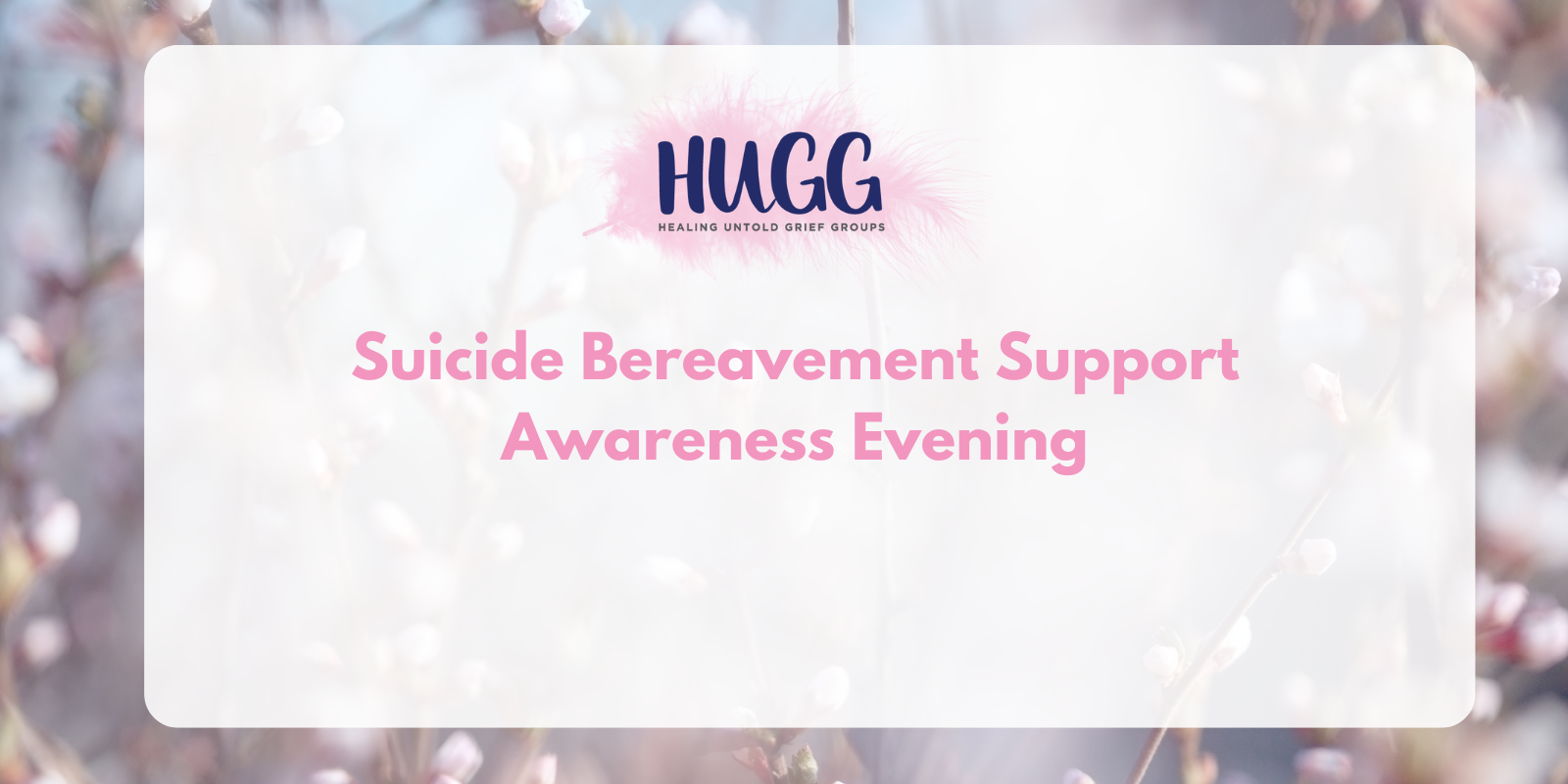Suicide Bereavement Support Awareness Evening in Tullamore | HUGG Charity
